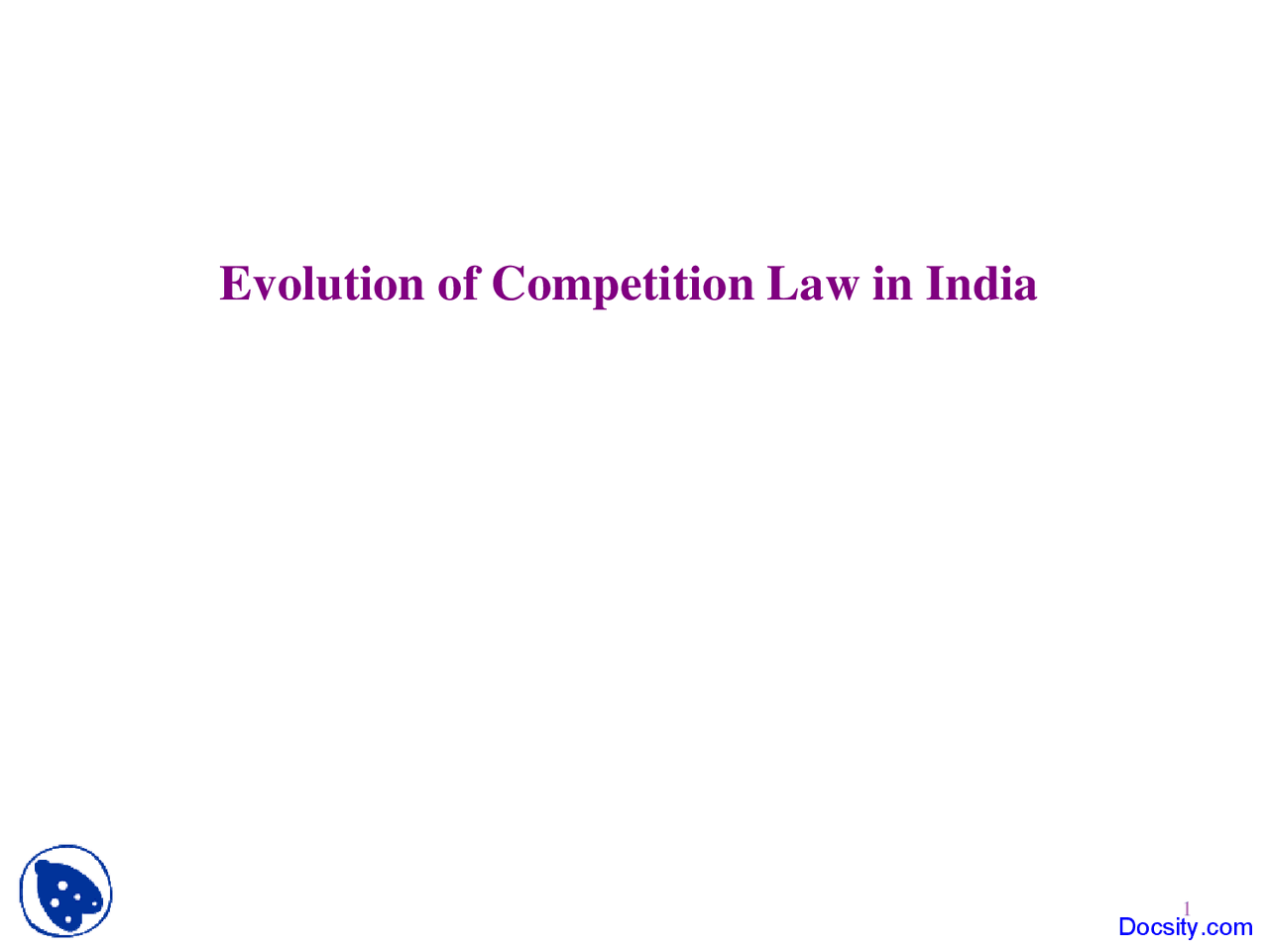 Evolution of Competition Law in India - Competition Law - Lecture Slides - Docsity