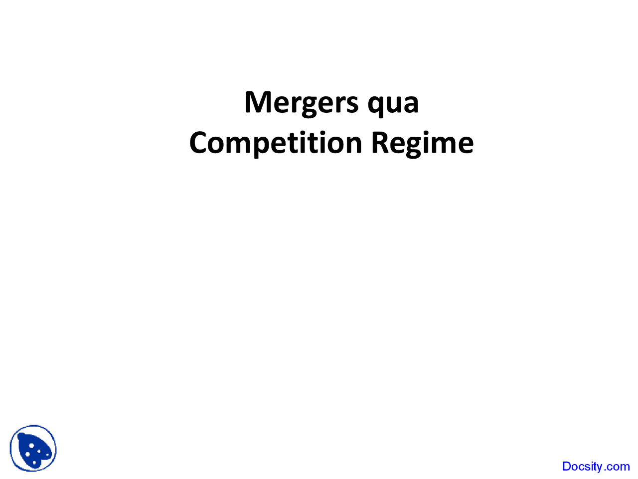 Competition Regime - Competition Law - Lecture Slides - Docsity