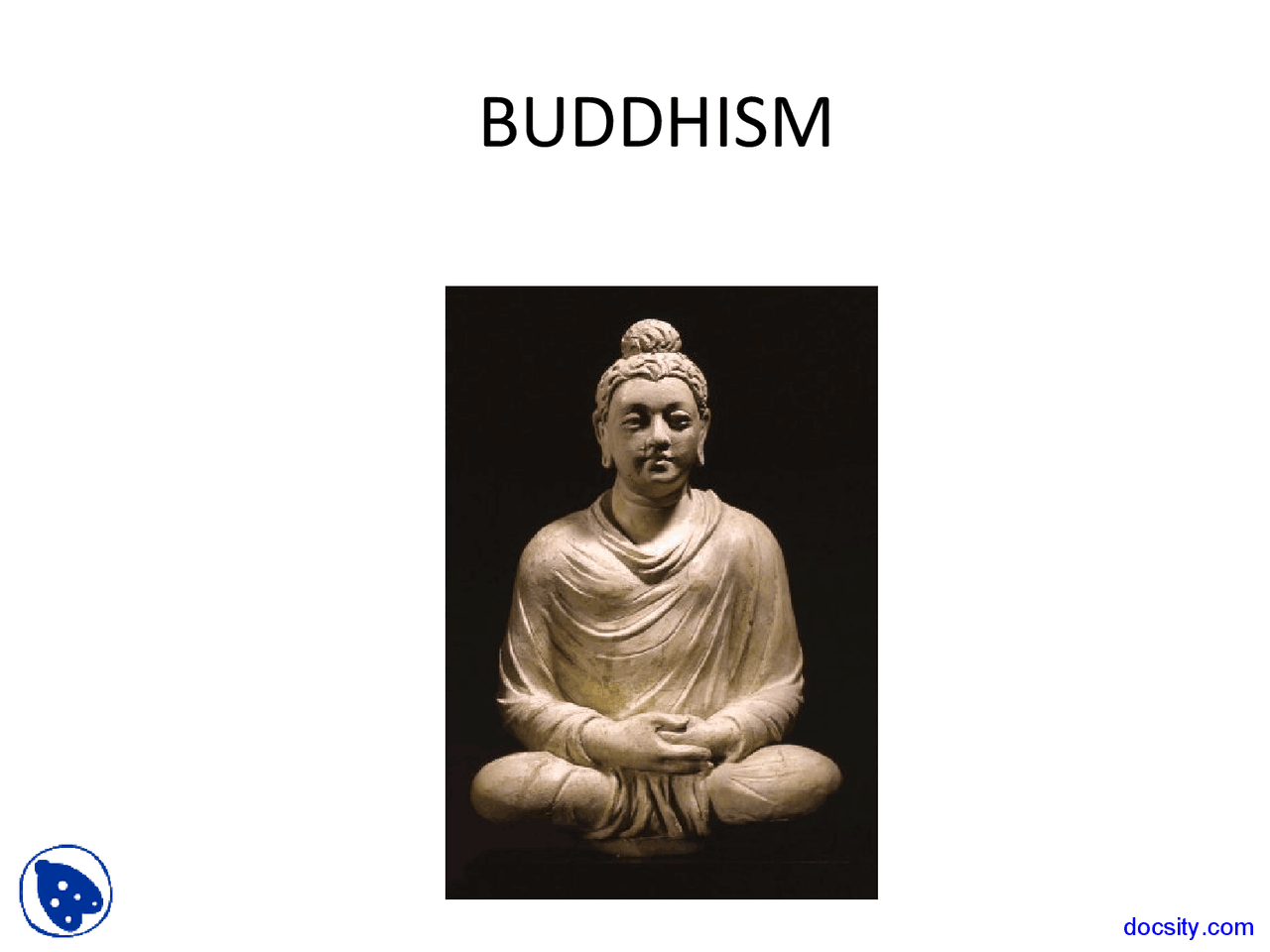 Buddhism Intercultural Humanities Lecture Slides Docsity