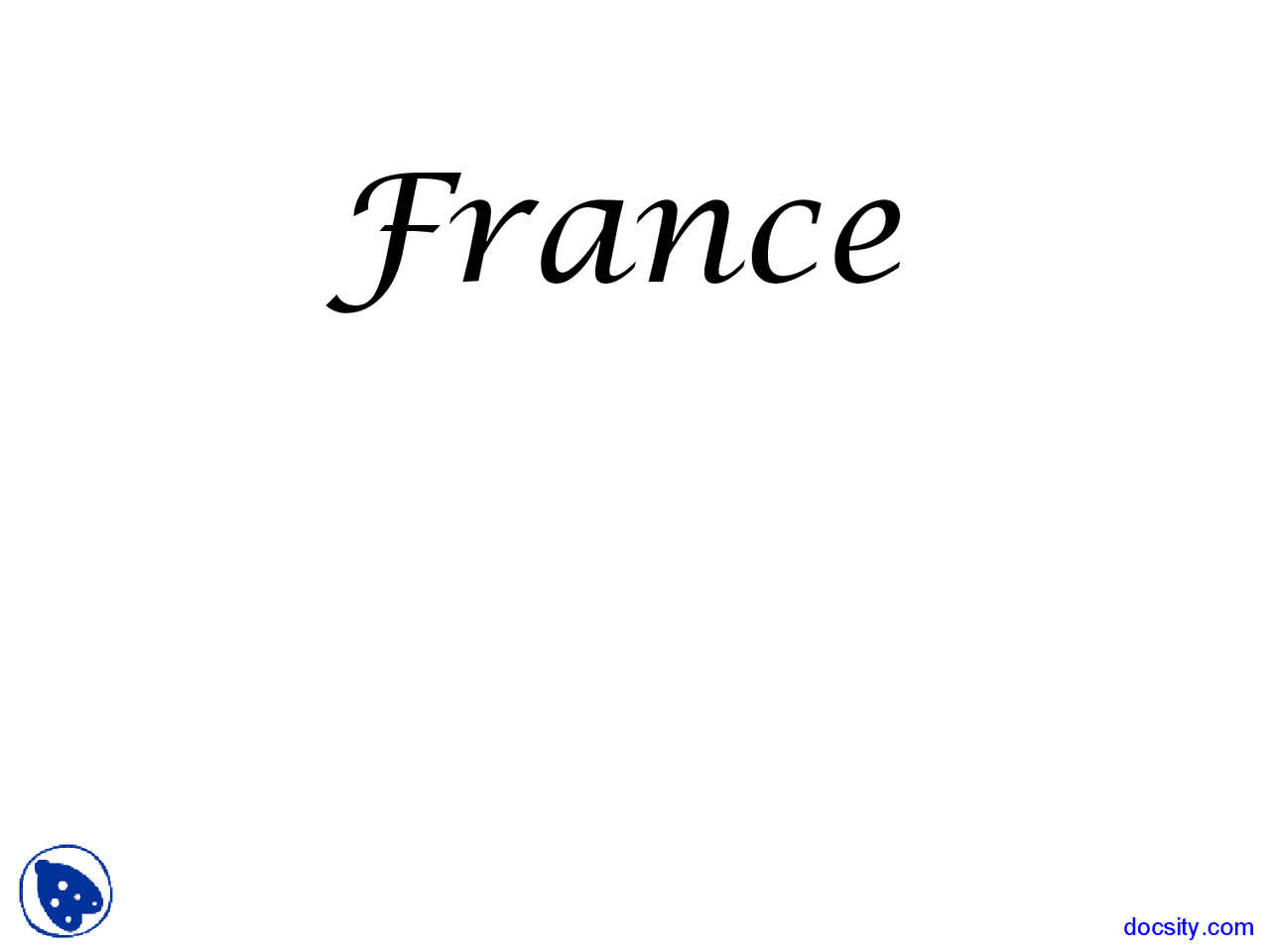 France - Human Societies - Lecture Slides - Docsity