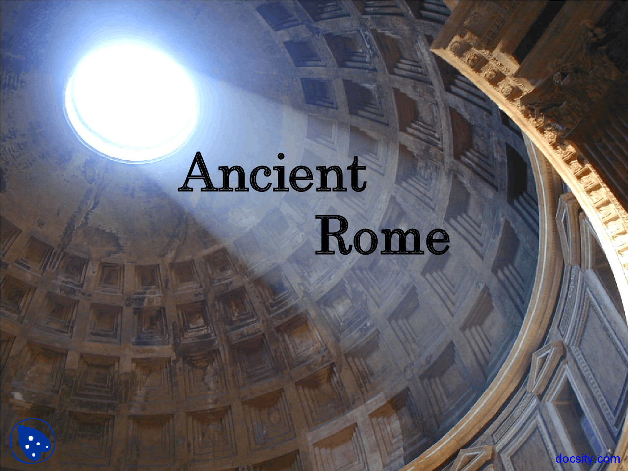 Ancient Rome - Human Societies - Lecture Slides - Docsity