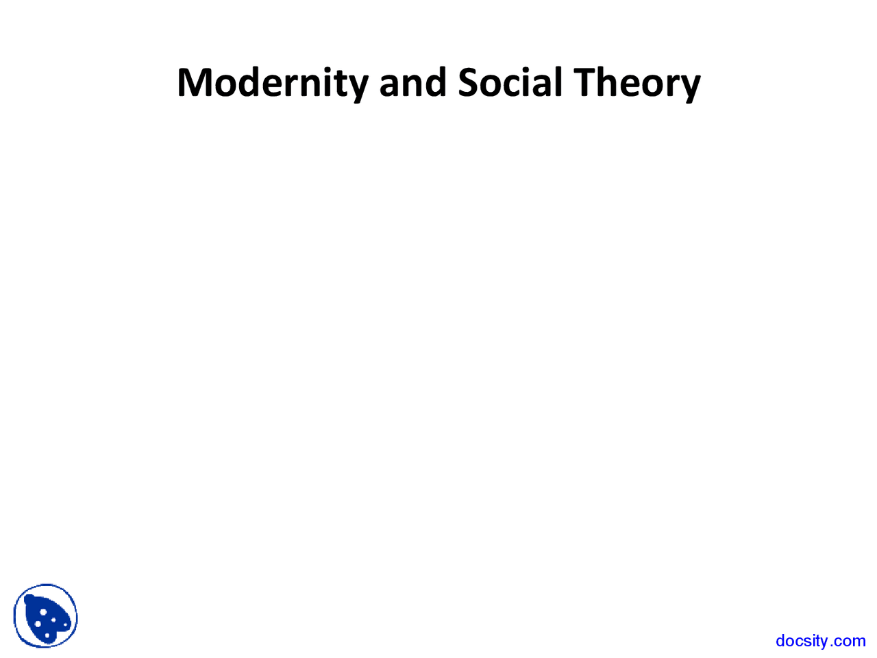 Eliass Biography Modernity And Social Theory Lecture Slides Docsity