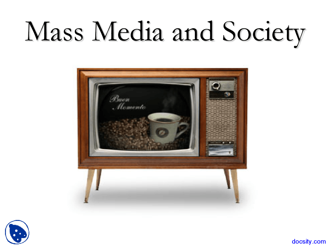 Mass Media Introduction To Sociology Lecture Slides Docsity