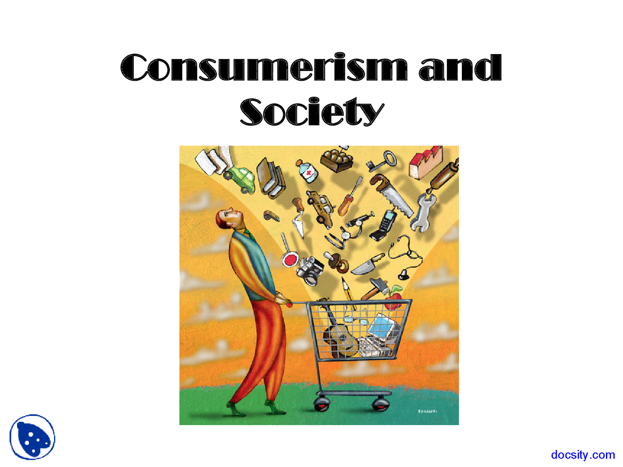 Consumerism and Society - Studying Social Life - Lecture Slides ...