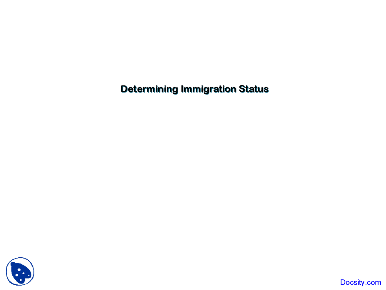 Determining Immigration Status Immigration Law Lecture Slides Docsity
