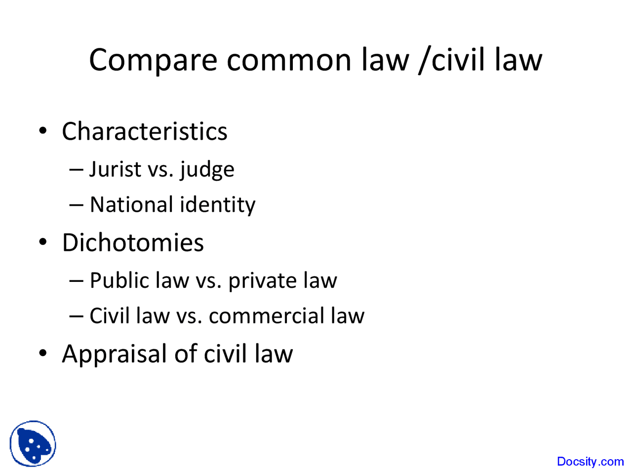 Comparison Between Common and Civil Law - Civil Law - Lecture Slides | Slides Civil Law | Docsity