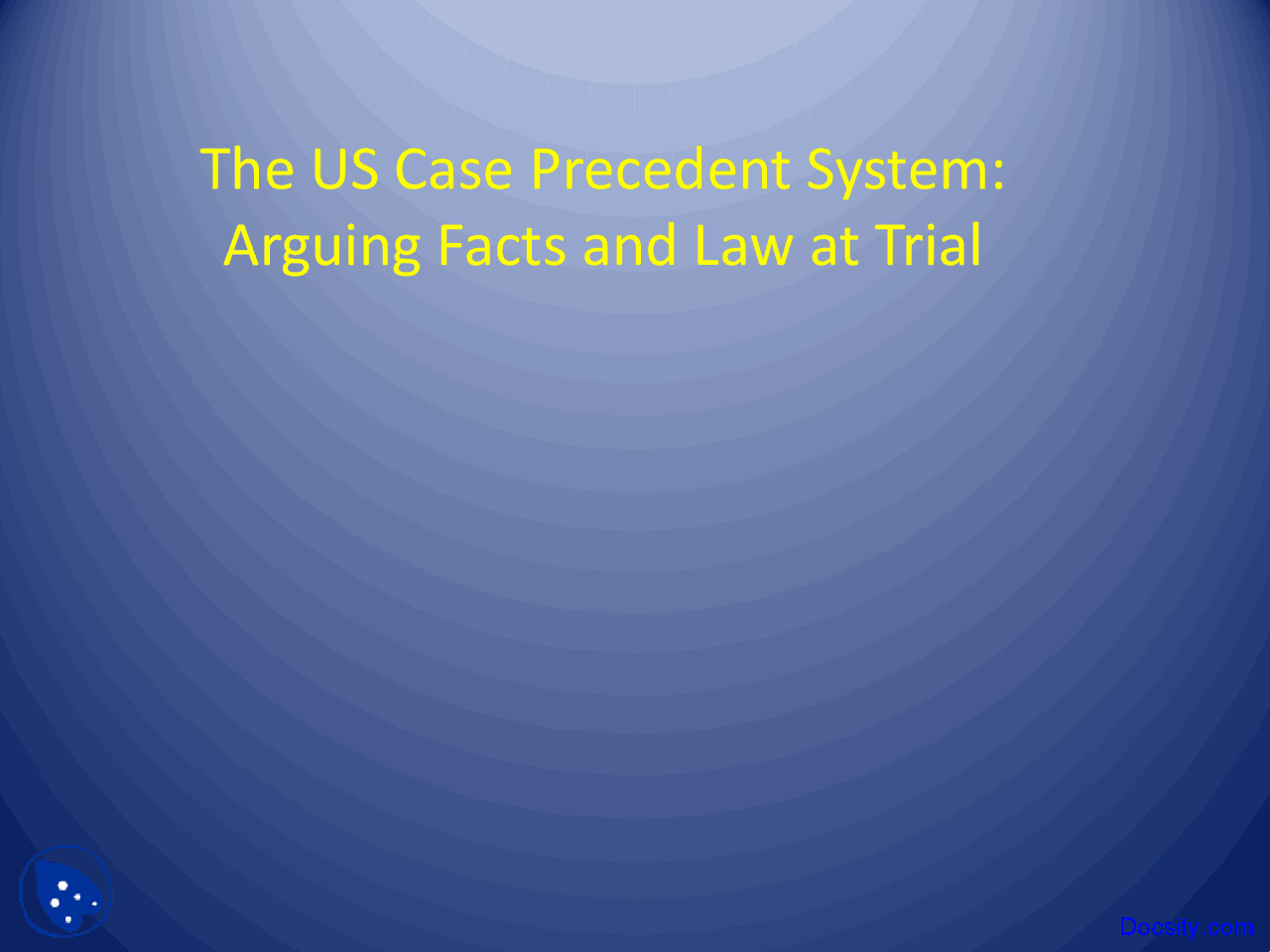 US Case Precedent System - Civil Law - Lecture Slides - Docsity
