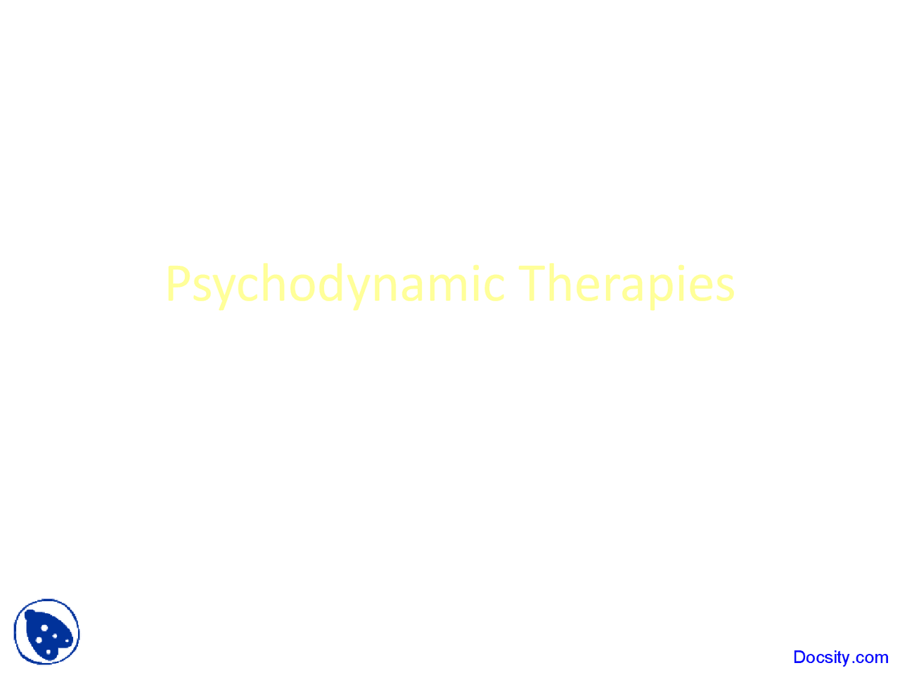 Psycho-dynamic Therapies - Counseling and Therapy - Lecture Slides ...