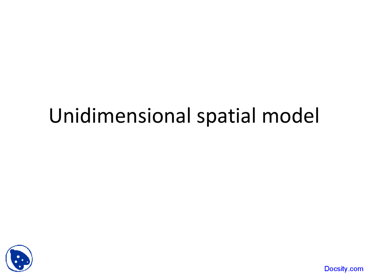 Unidimensional Spatial Model - Political Science - Lecture Slides - Docsity