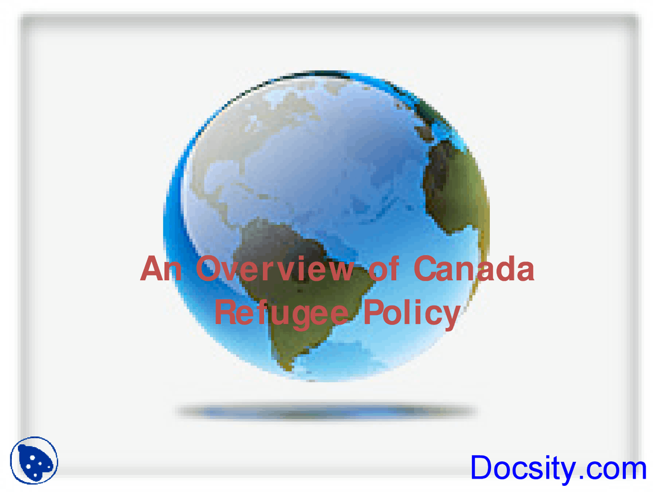 Overview Of Canada Refugee Policy Immigration Law Lecture Slides