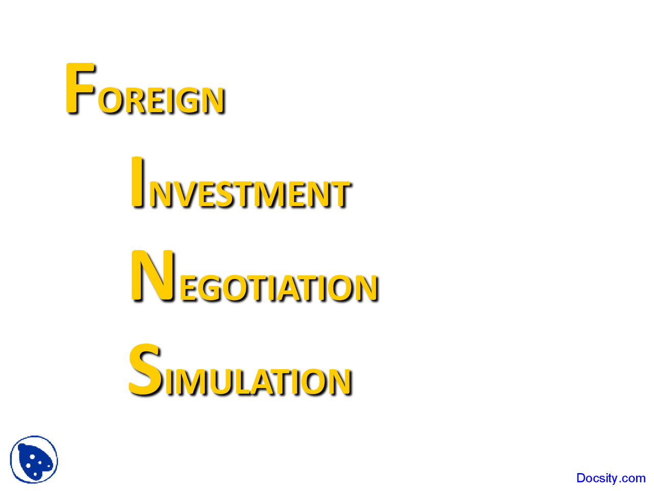 Inveatment Negotiation Simulation - Global Management - Lecture Slides - Docsity