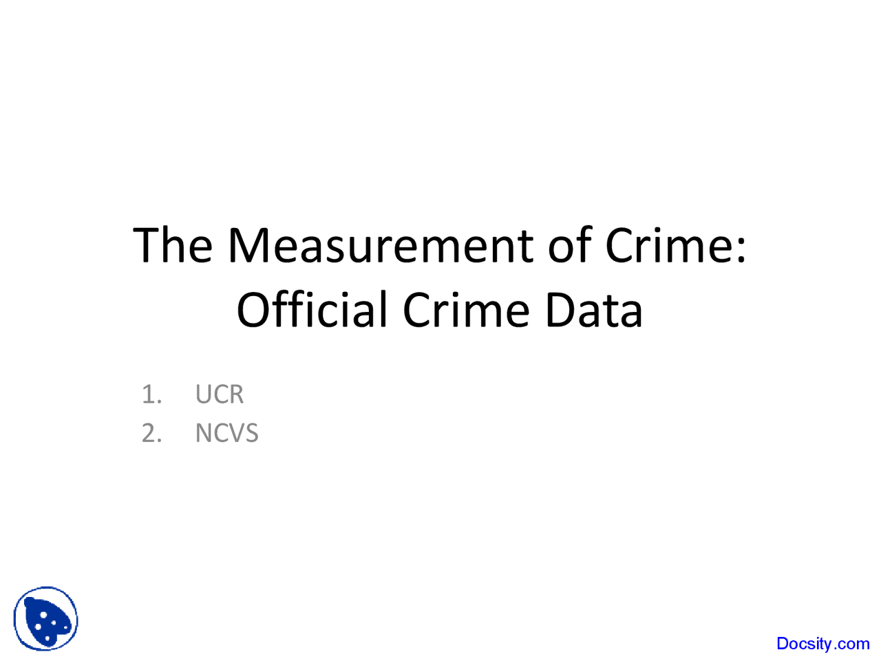 Measurement Of Crime Criminology Lecture Slides Docsity