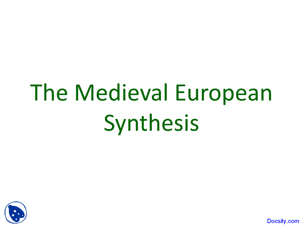 Medieval European Synthesis Intercultural Humanities Lecture Slides