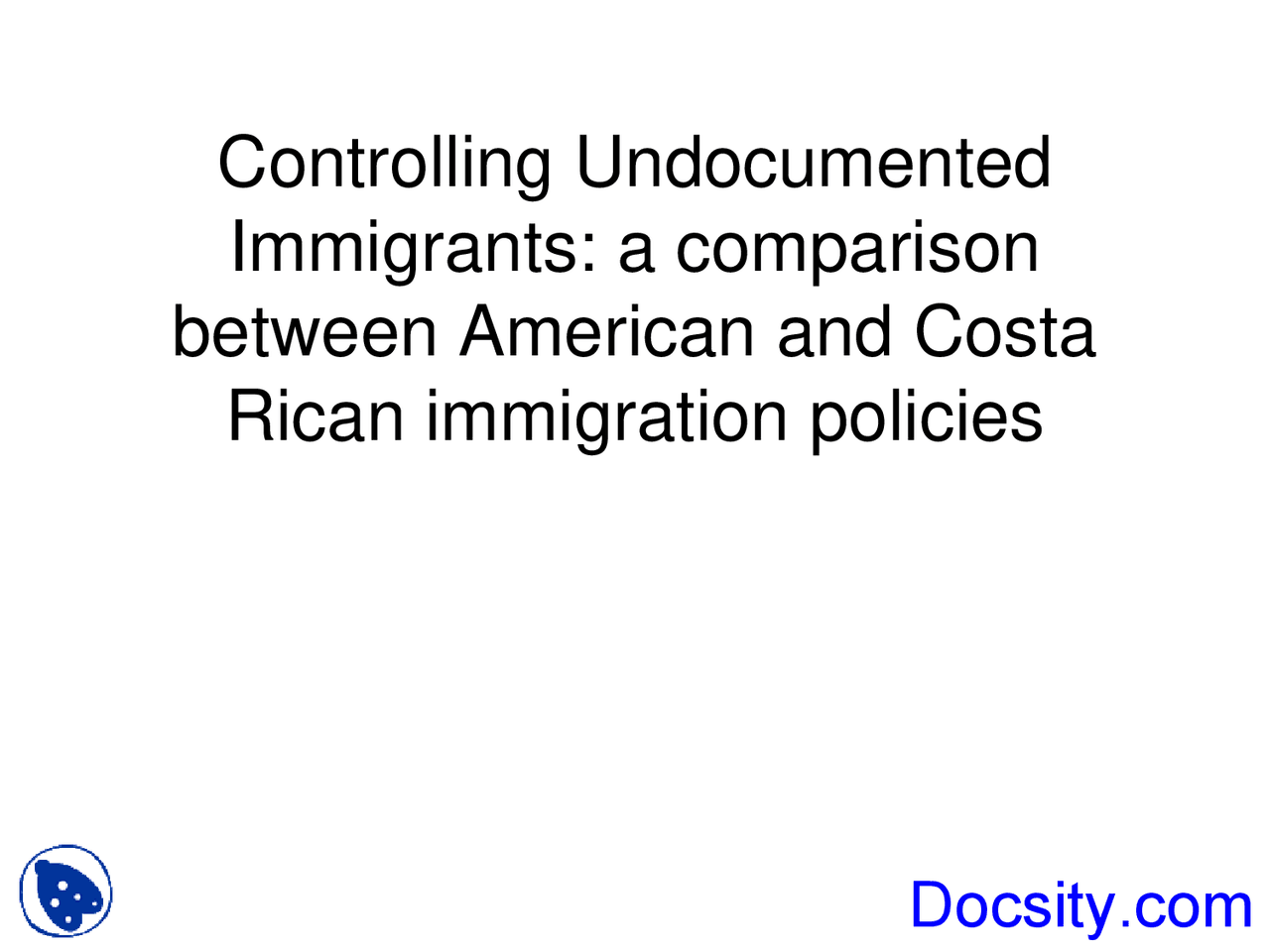 Controlling Undocumented Immigrants Immigration Law Lecture Slides