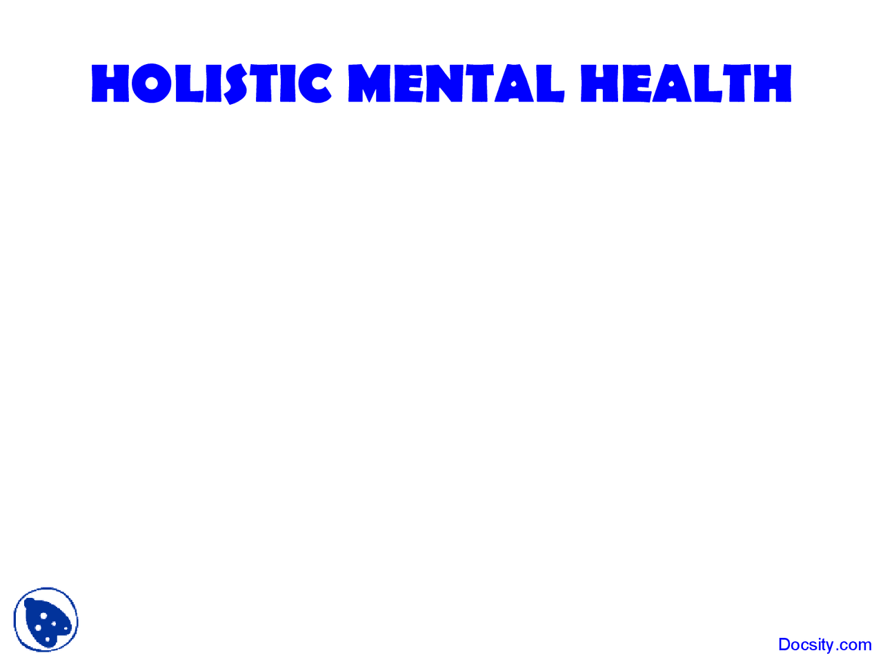 Holistic Mental Health - Counseling and Therapy - Lecture Slides - Docsity