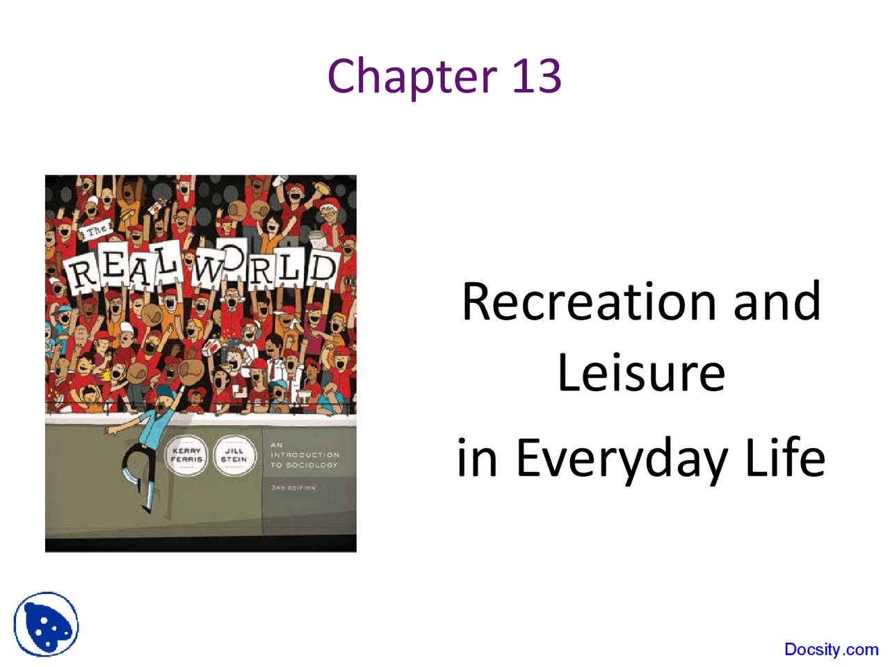 Recreation and Leisure in Everyday Life - Introductory Sociology ...