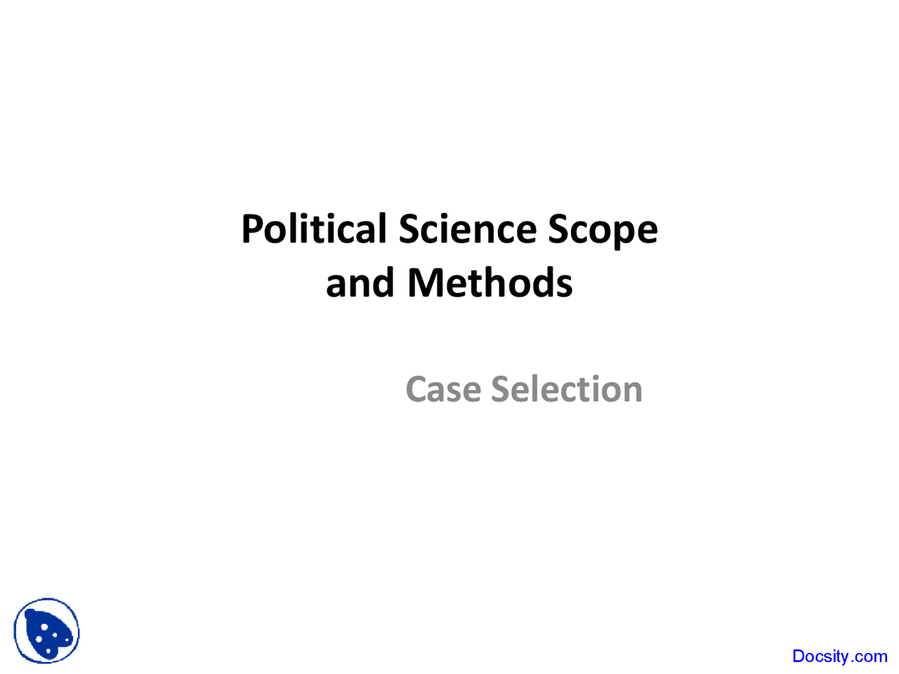 Case Selection Political Science Lecture Slides Docsity