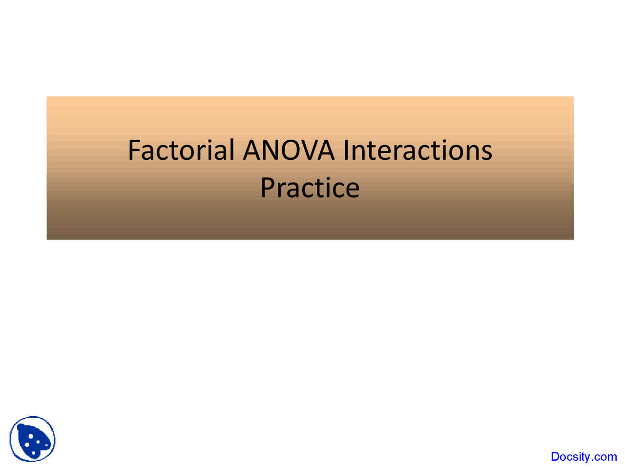 Factorial Anova Interactions Practice Practicals Methodology And