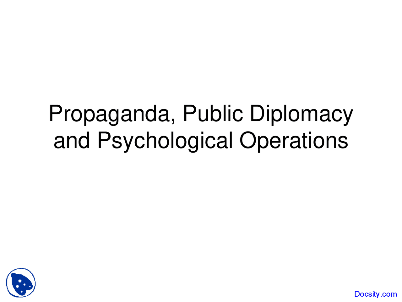 Propaganda, Public Diplomacy and Psychological Operations - Psycology ...