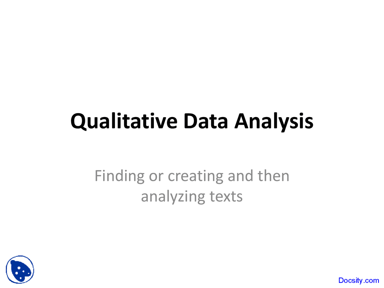 Qualitative Data Analysis Qualitative Research Methods Lecture