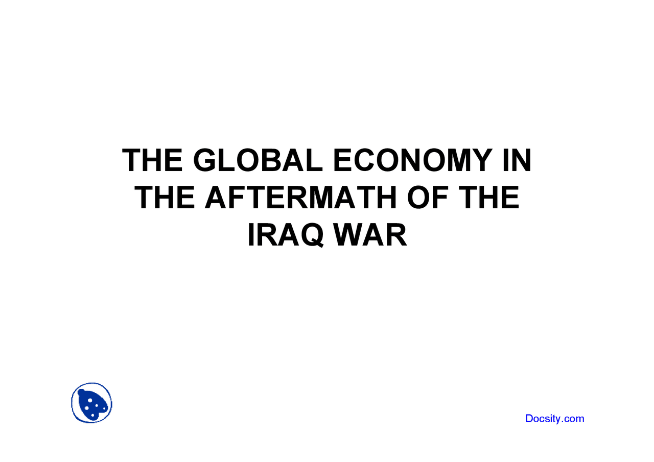 Global Economy Post Iraq War - Globalization - Lecture Slides - Docsity