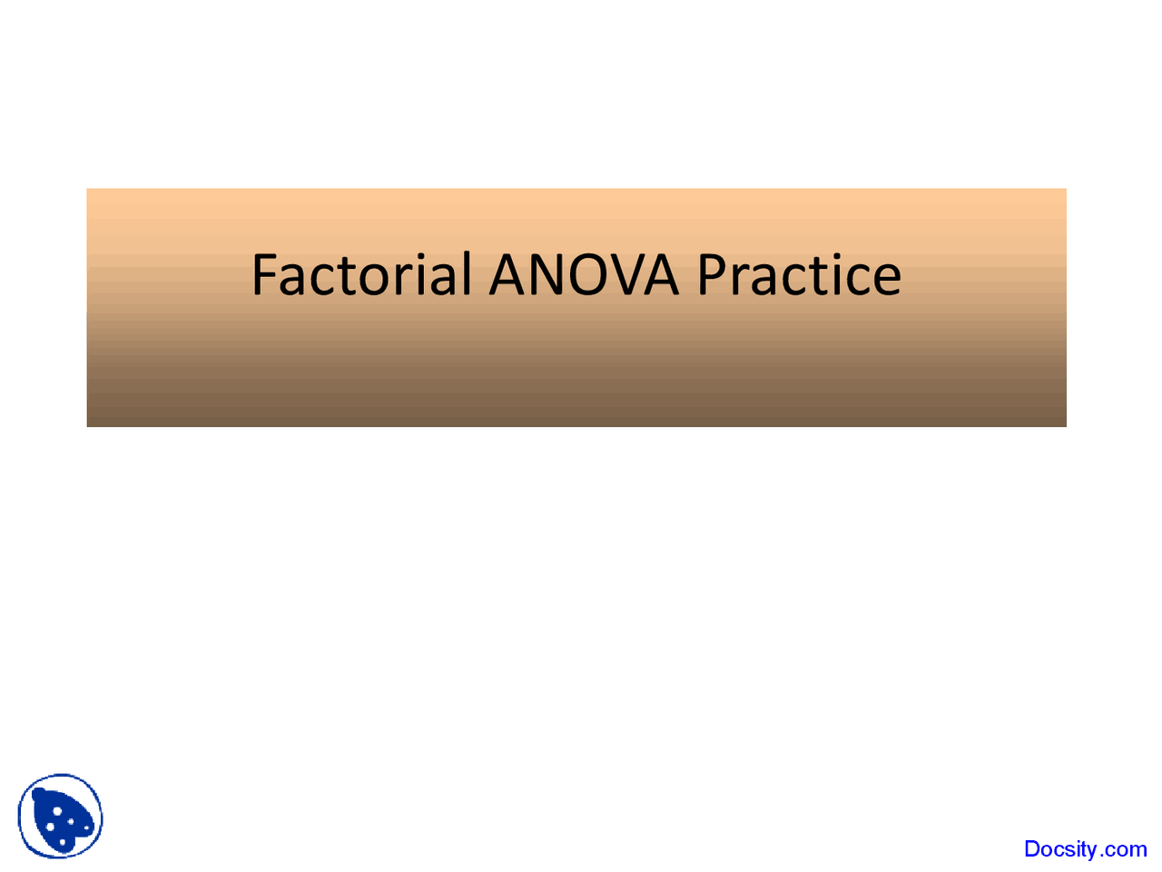 Factorial Anova Practice Practicals Methodology And Statistics