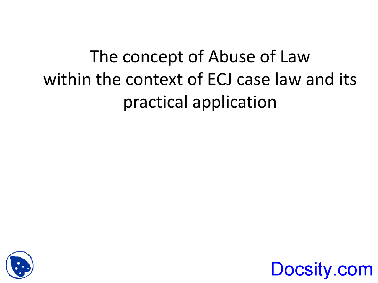 Abuse of Law - Law - Lecture Slides - Docsity