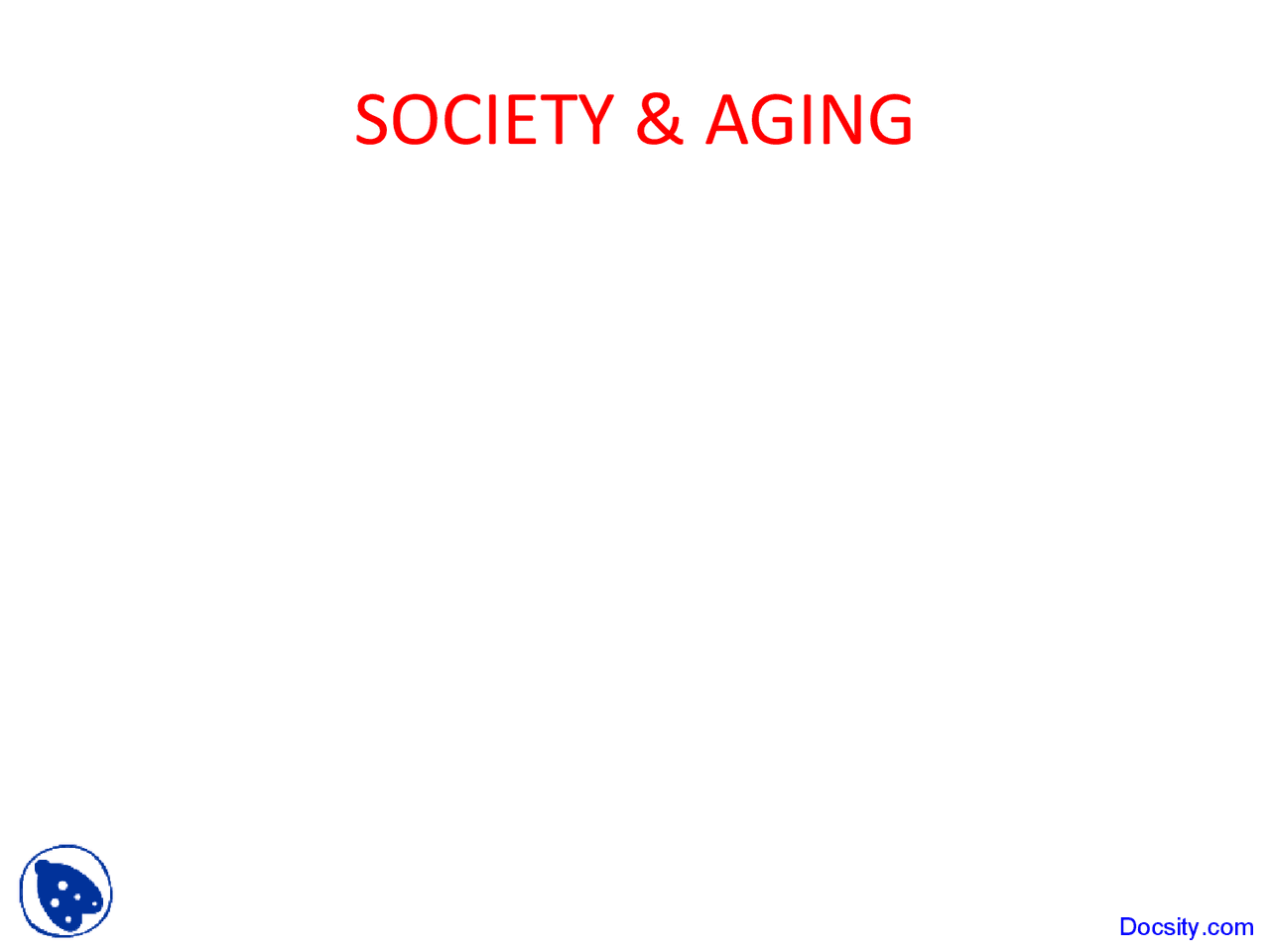 Introduction Society And Aging Lecture Slides Docsity