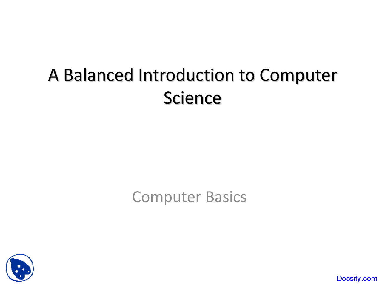 Balanced Introduction To Computer Science Docsity