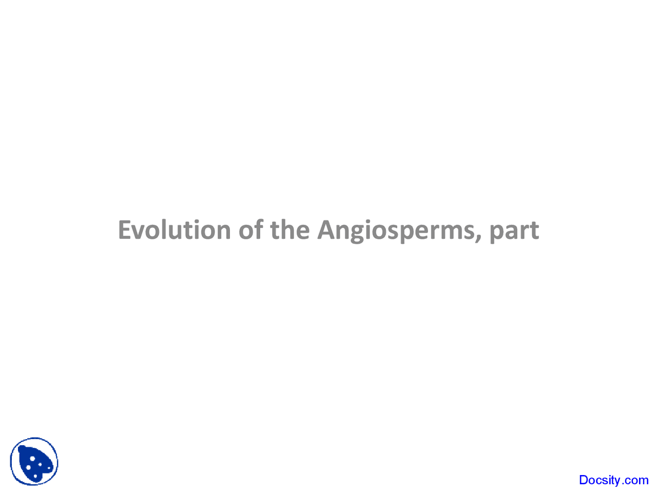 Evolution Of Angiosperms Evolution Of Plants Lecture Slides Docsity
