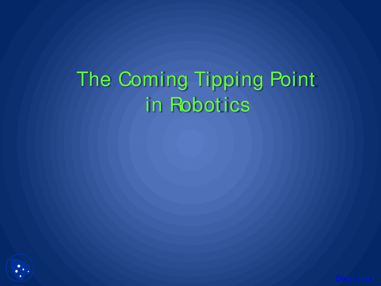 Coming Tipping Point in Robotics - Information and Organizations - Lecture Slides - Docsity
