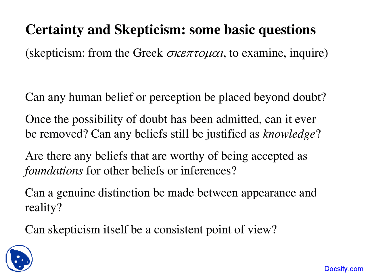 Certainty and Skepticism - Big Ideas - Lecture Slides - Docsity