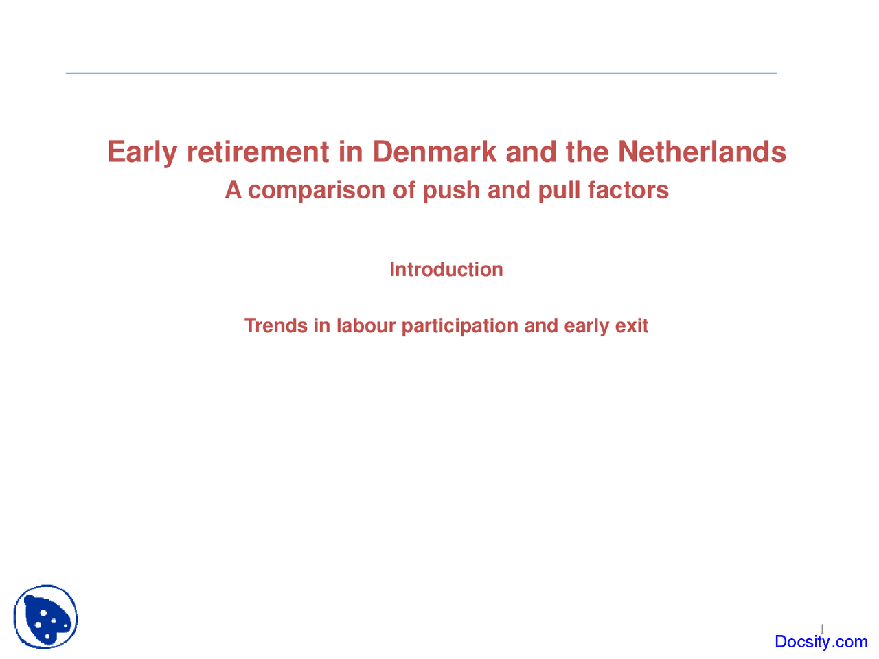 Early Retirement In Denmark And The Netherlands Sociology Lecture