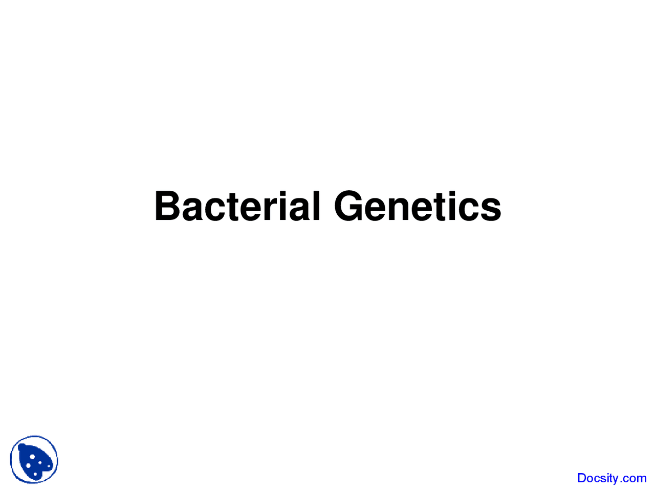 Bacterial Genetics Microbiology Lecture Slides Docsity