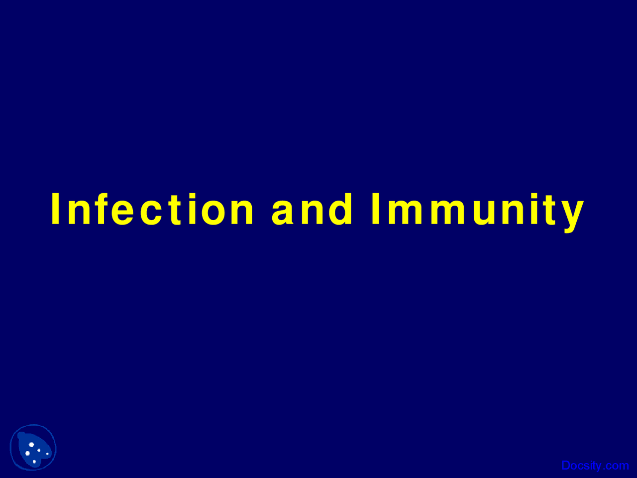 Infection And Immunity Microbiology Lecture Slides Docsity