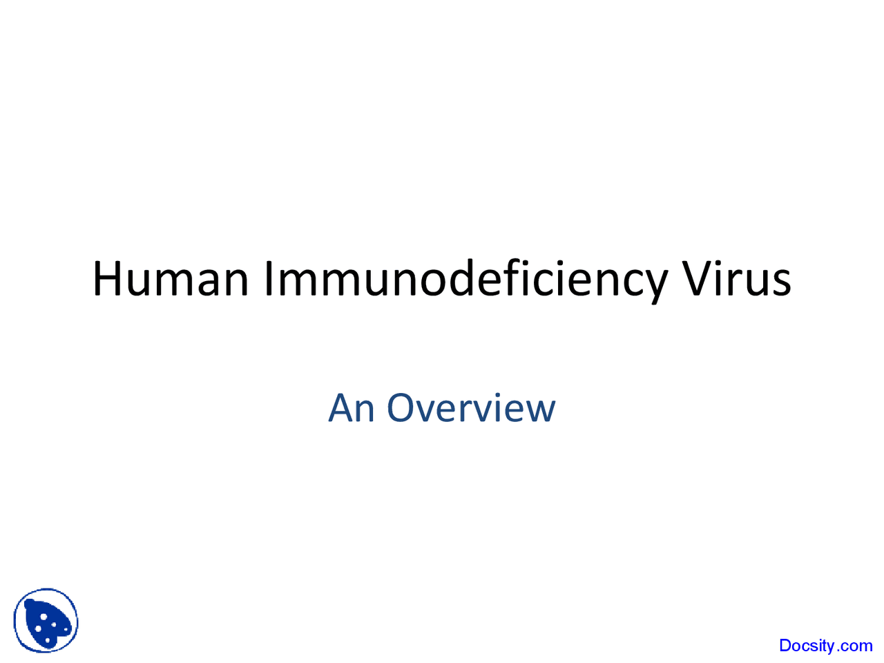 Human Immunodeficiency Virus Microbiology Lecture Slides Docsity