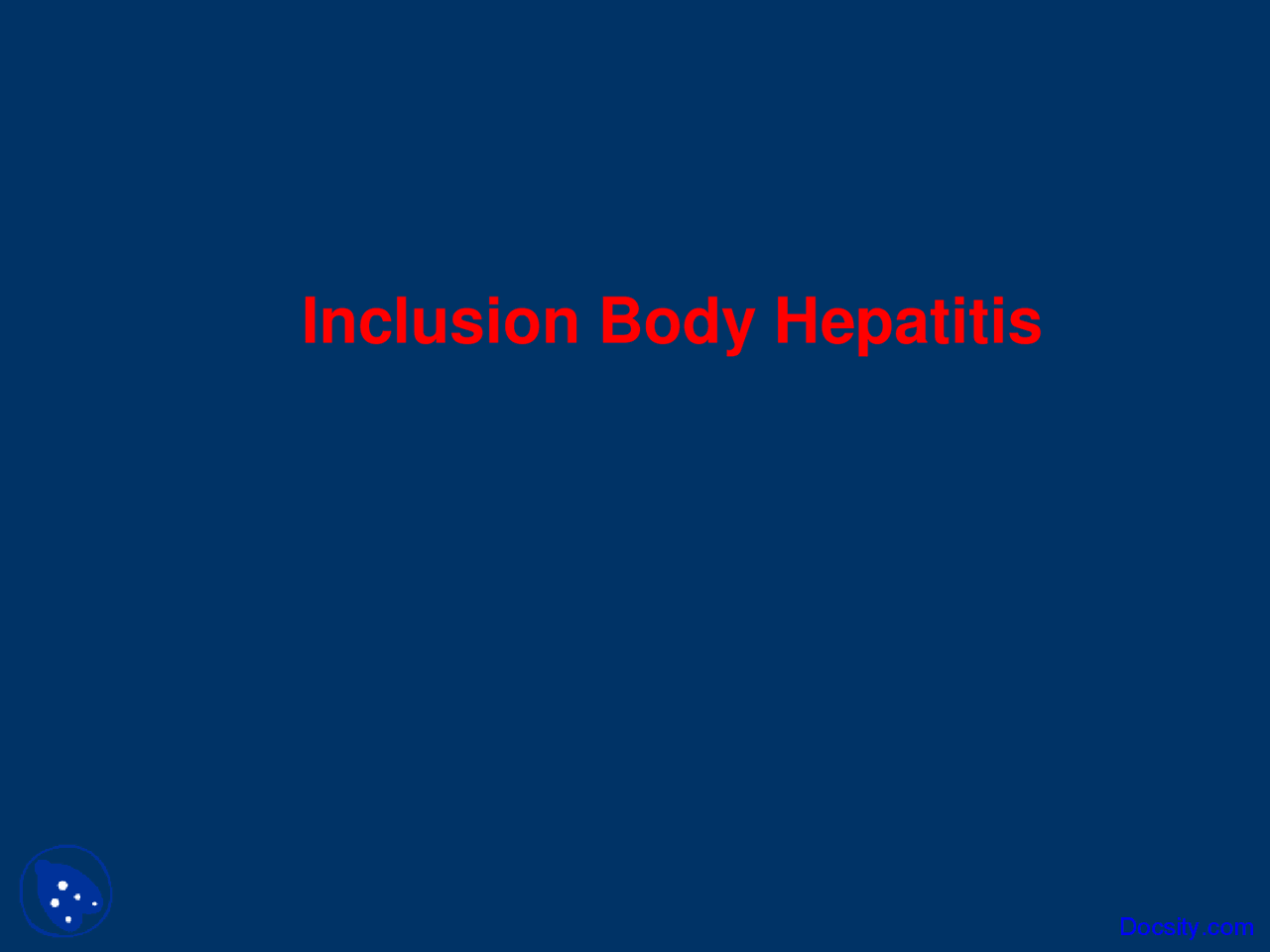 Inclusion Body Hepatitis Poultry Pathology Lecture Slides Slides