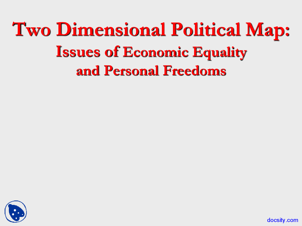 Two Dimensional Political Map Political Sociology Lecture Slides