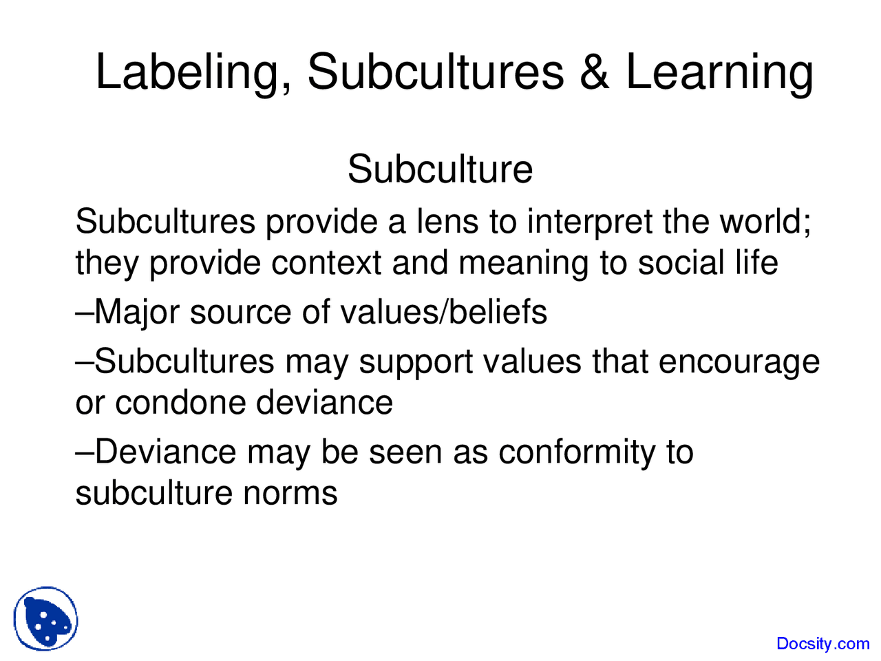 Labeling Subcultures And Learning Deviance In Society Lecture