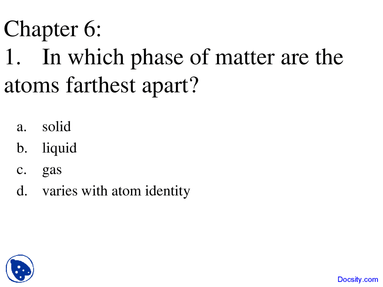 Phase of Matter - Chemistry - Quiz Slides - Docsity
