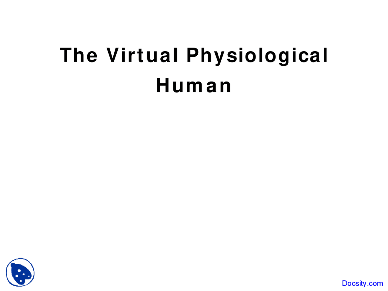 Virtual Physiological Human - Introduction to Human Physiology ...