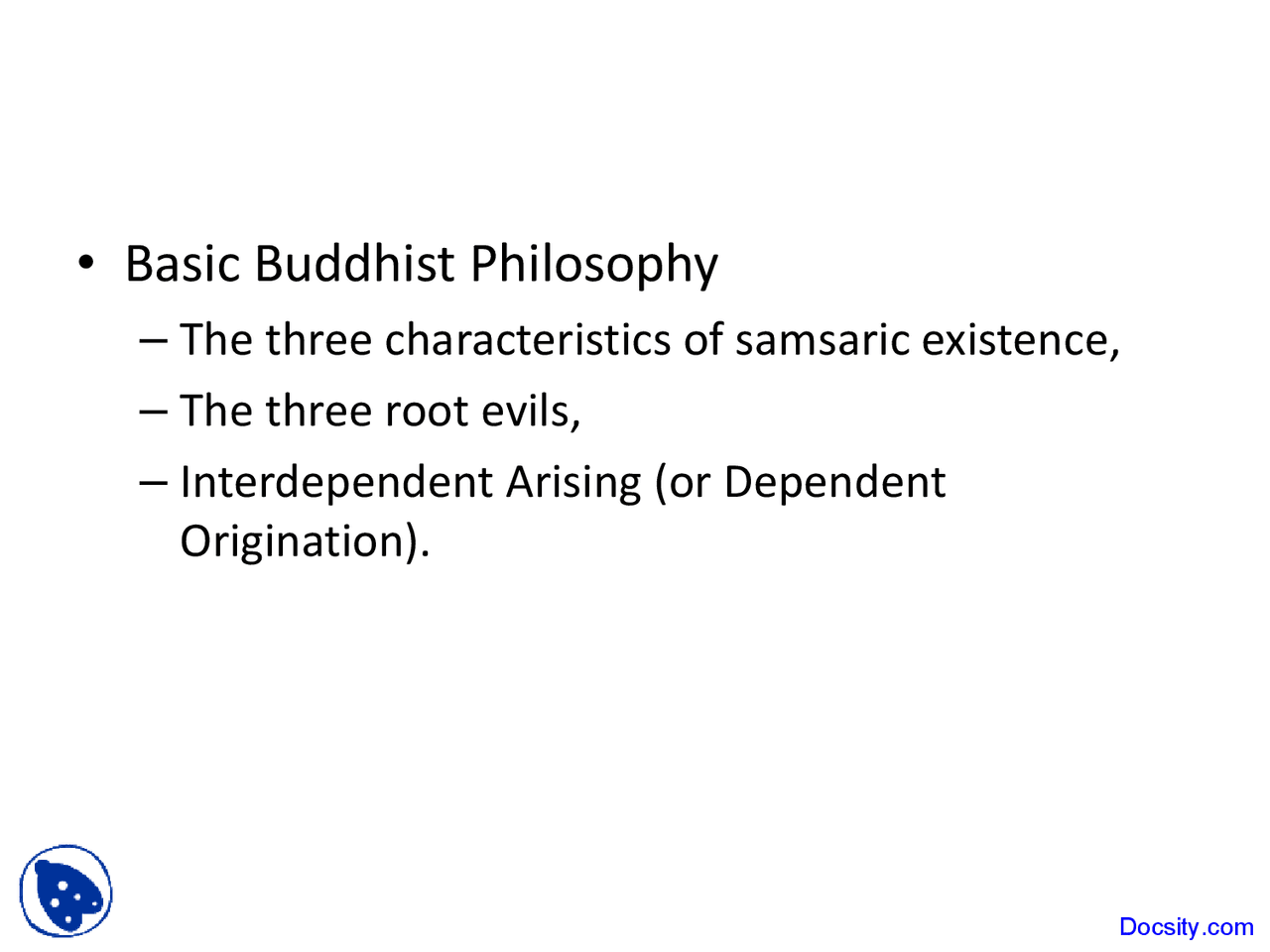 Three Characteristics of Samsaric Existence - Asian Philosophies ...
