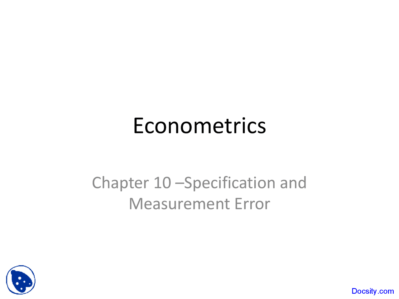 Specification And Measurement Error Econometrics Lecture Slides