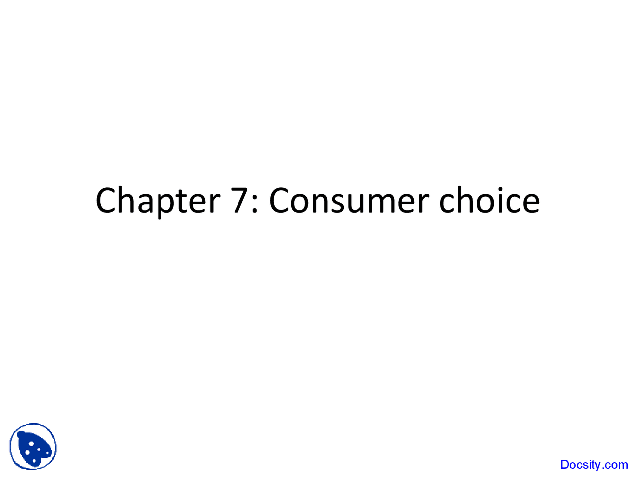 Consumer Choice - Macro Economics - Lecture Slides - Docsity