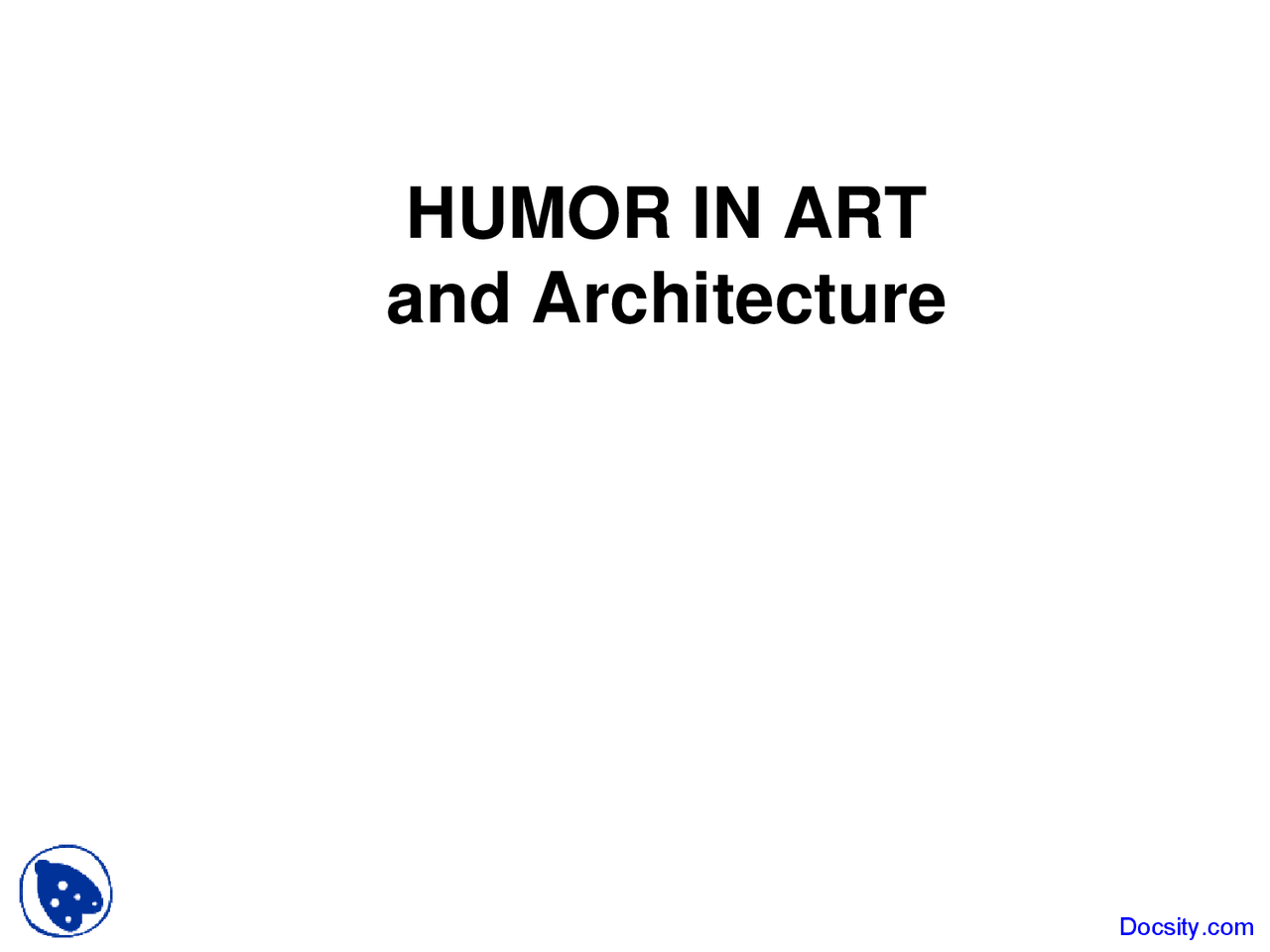 Humor In Art And Architecture Humor Across The Disciplines Lecture