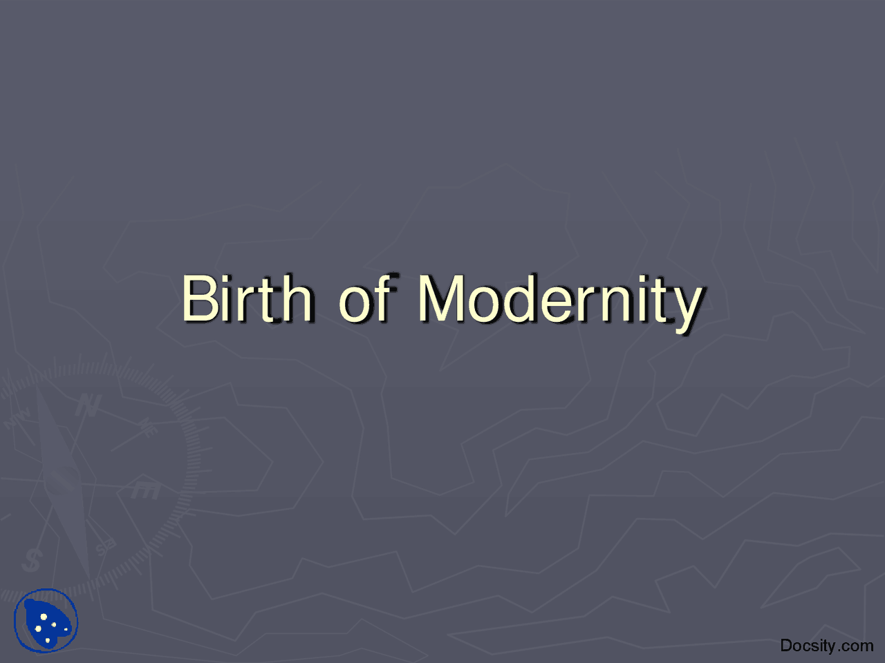 Birth Of Modernity Introduction To Philosophy Lecture Slides Docsity