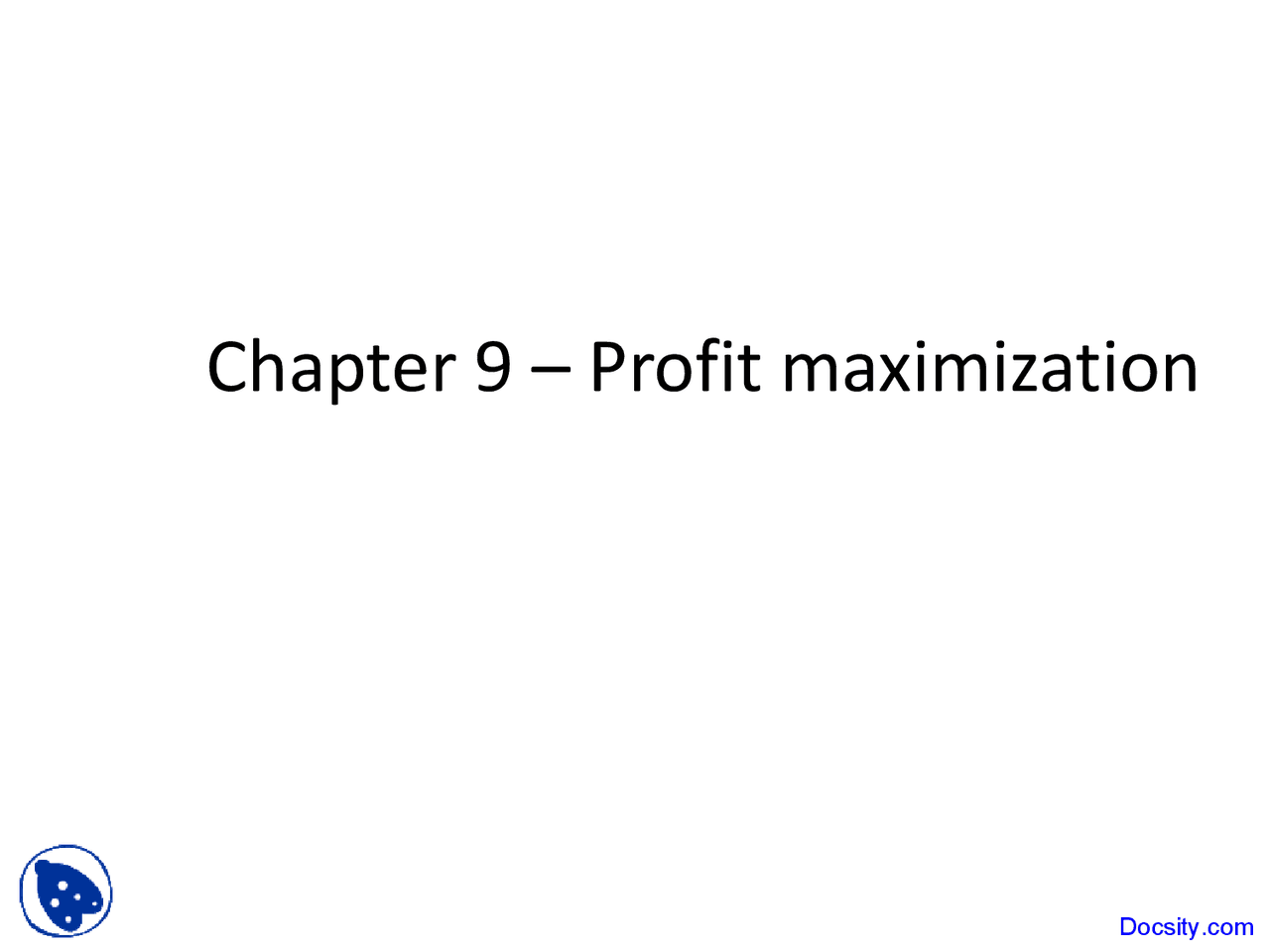 Profit Maximization - Macro Economics - Lecture Slides - Docsity
