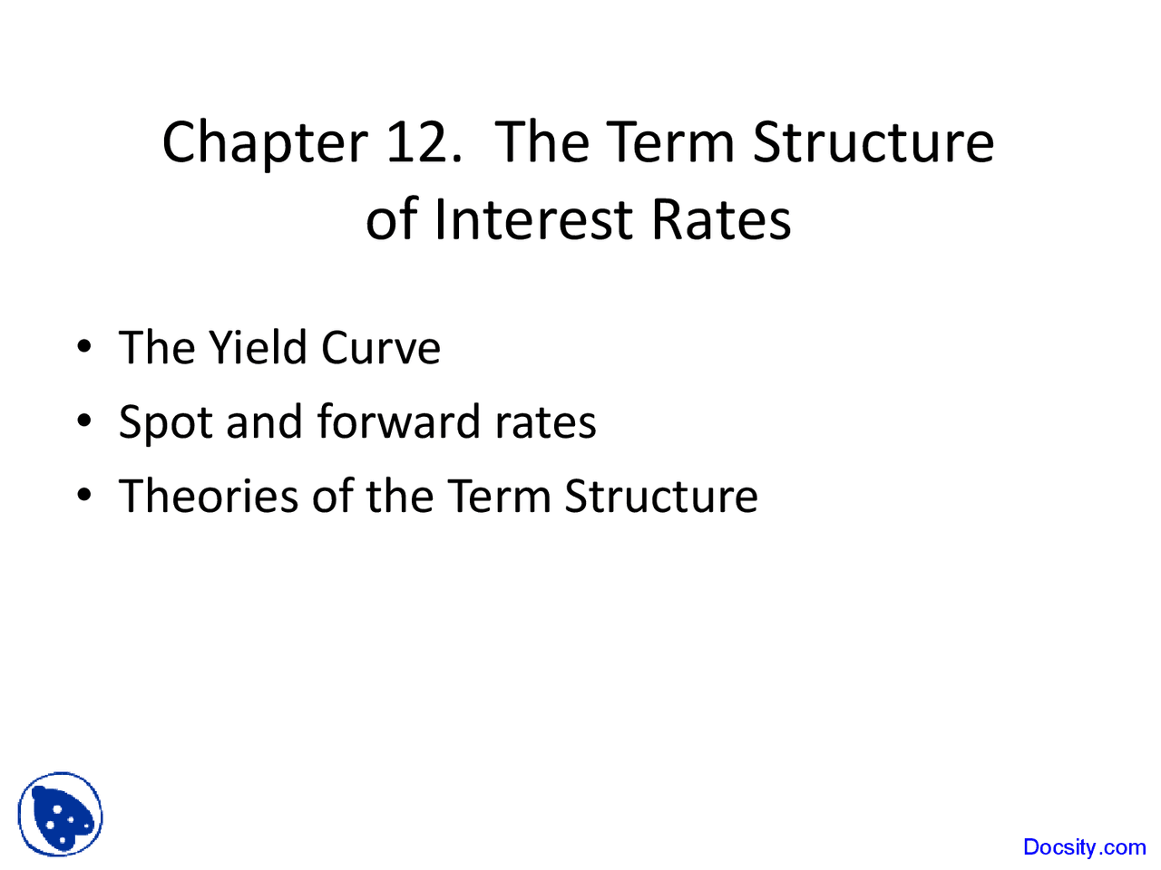 Term Structure of Interest Rates - Banking and Financial Markets ...