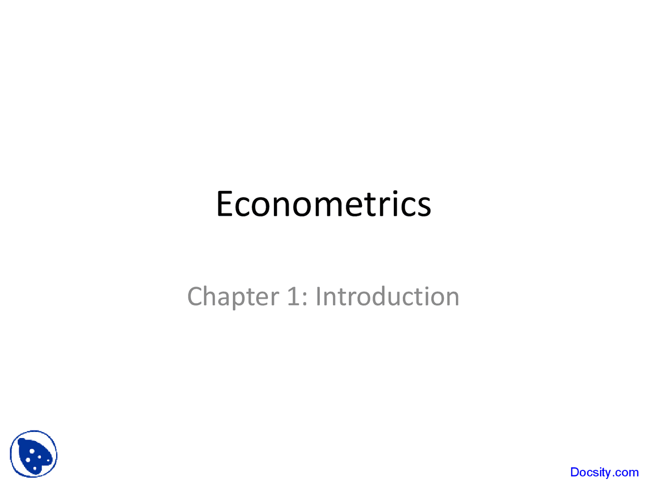 Introduction Econometrics Lecture Slides Docsity