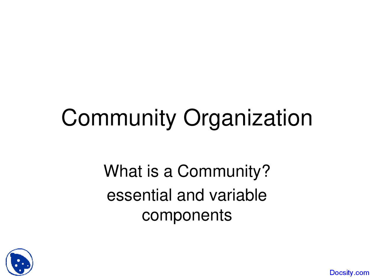Essential and Variable Components - Community Organization - Lecture ...